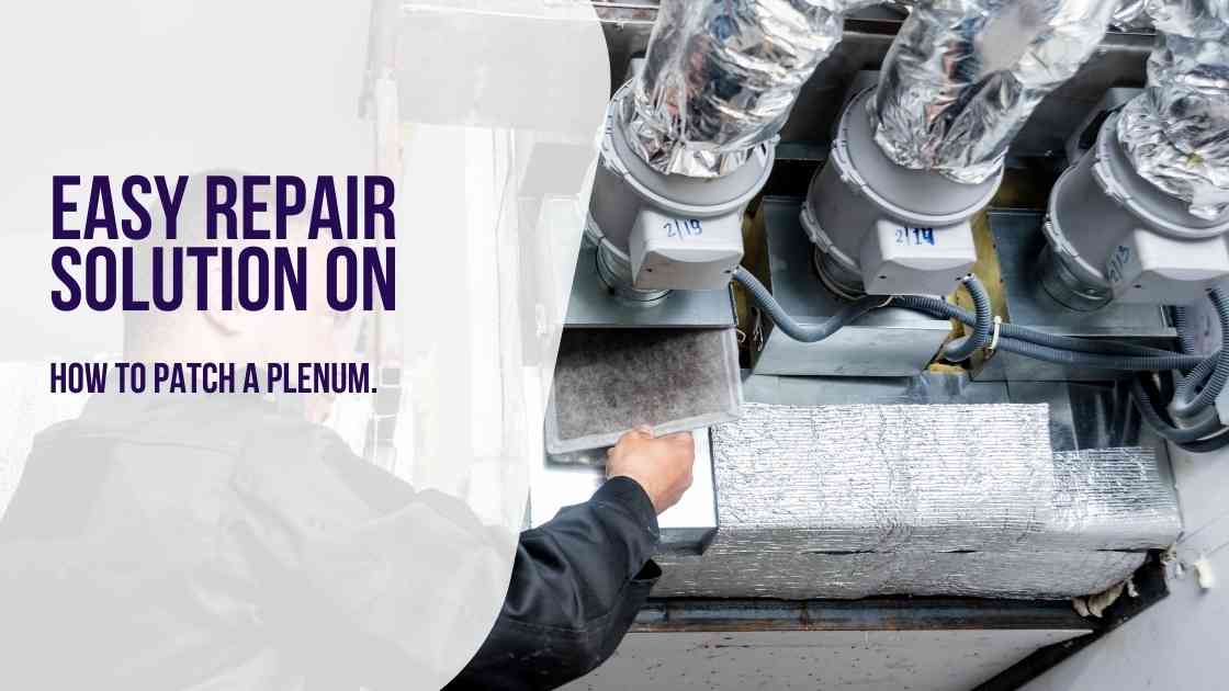 How to Patch Plenum - Easy Solution